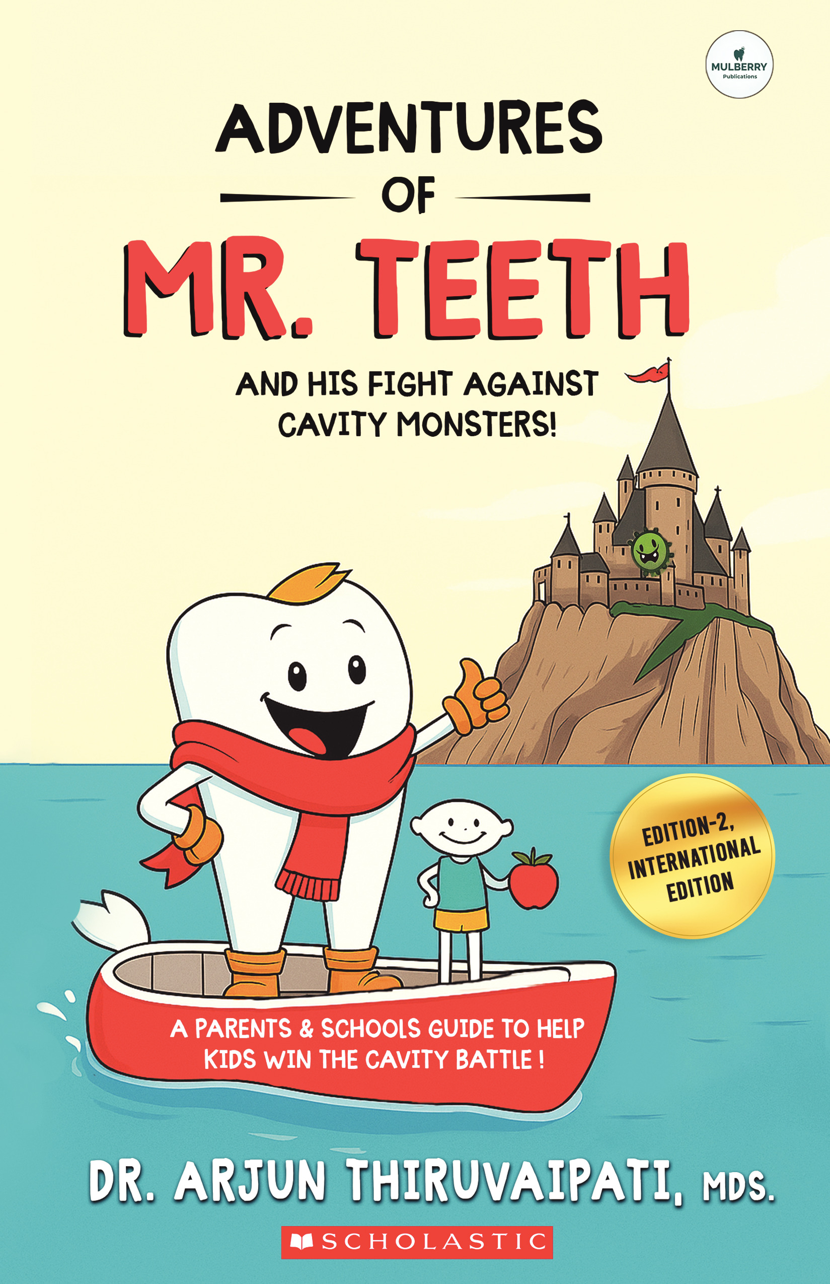ADVENTURES OF MR.TEETH AND HIS FIGHT AGAINST CAVITY MONSTERS | Pothi.com