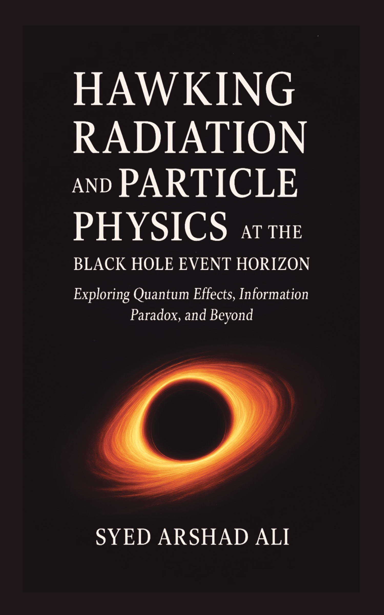 HAWKING RADIATION AND PARTICLE PHYSICS AT THE BLACK HOLE EVENT HORIZON ...