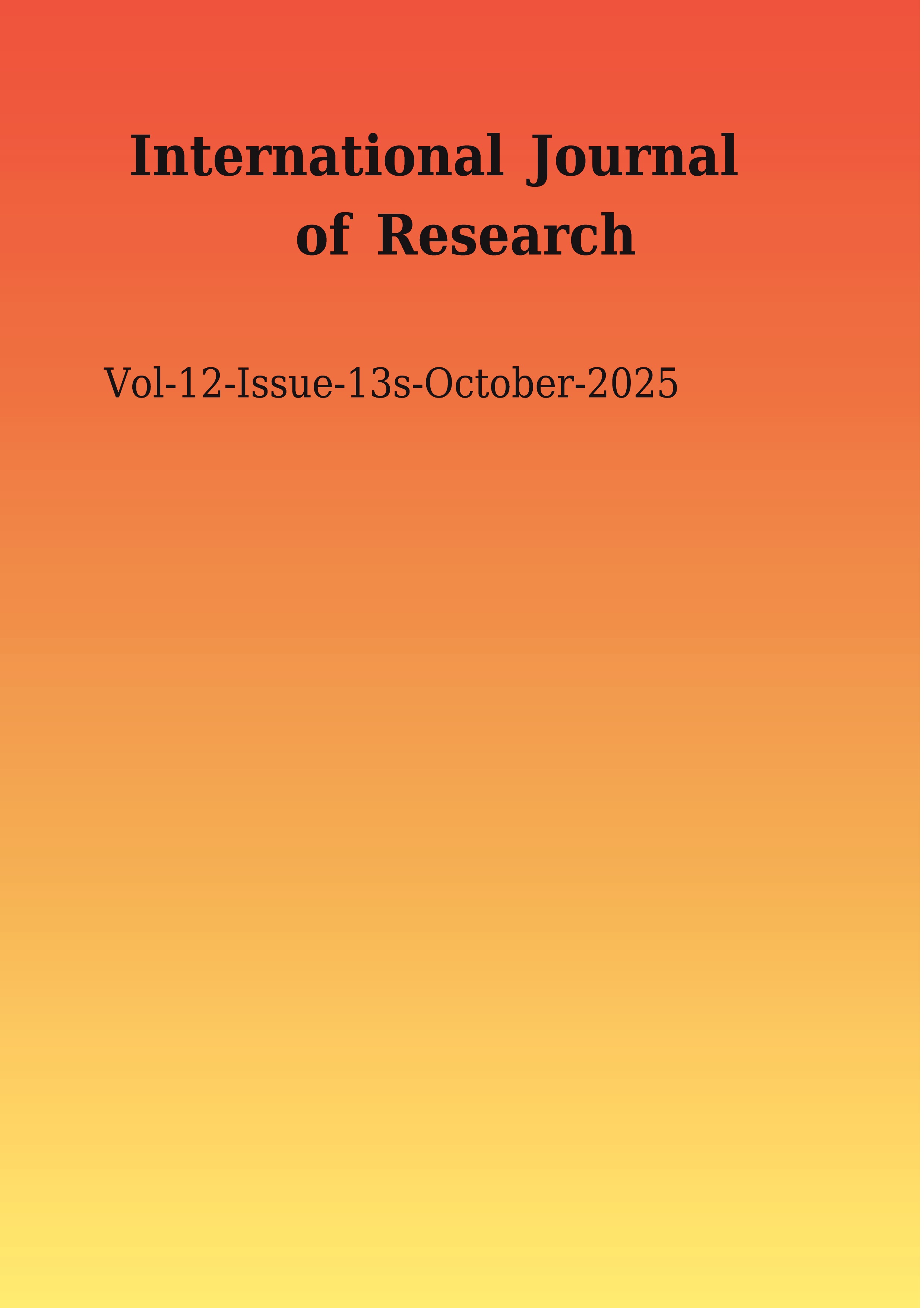 International Journal of Research (IJR) Vol 12 Issue 11s October 2025 ...