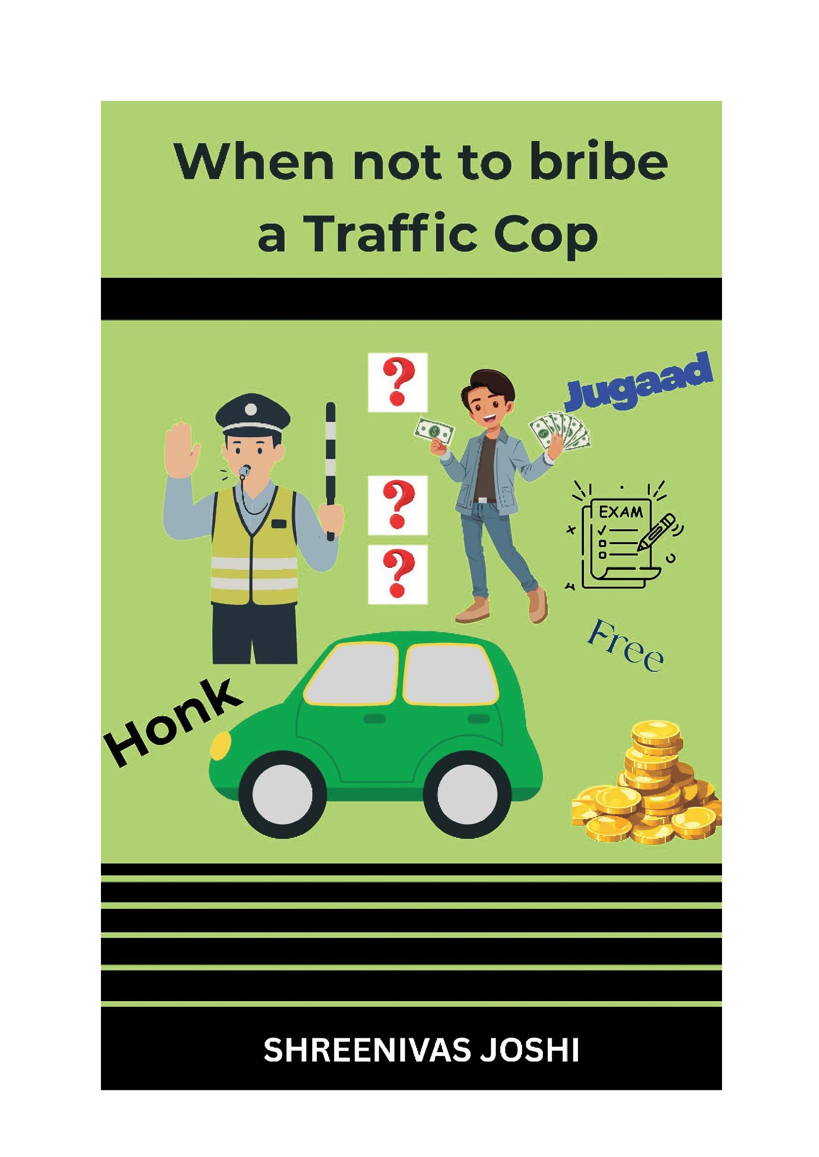 When not to bribe a Traffic Cop | Pothi.com
