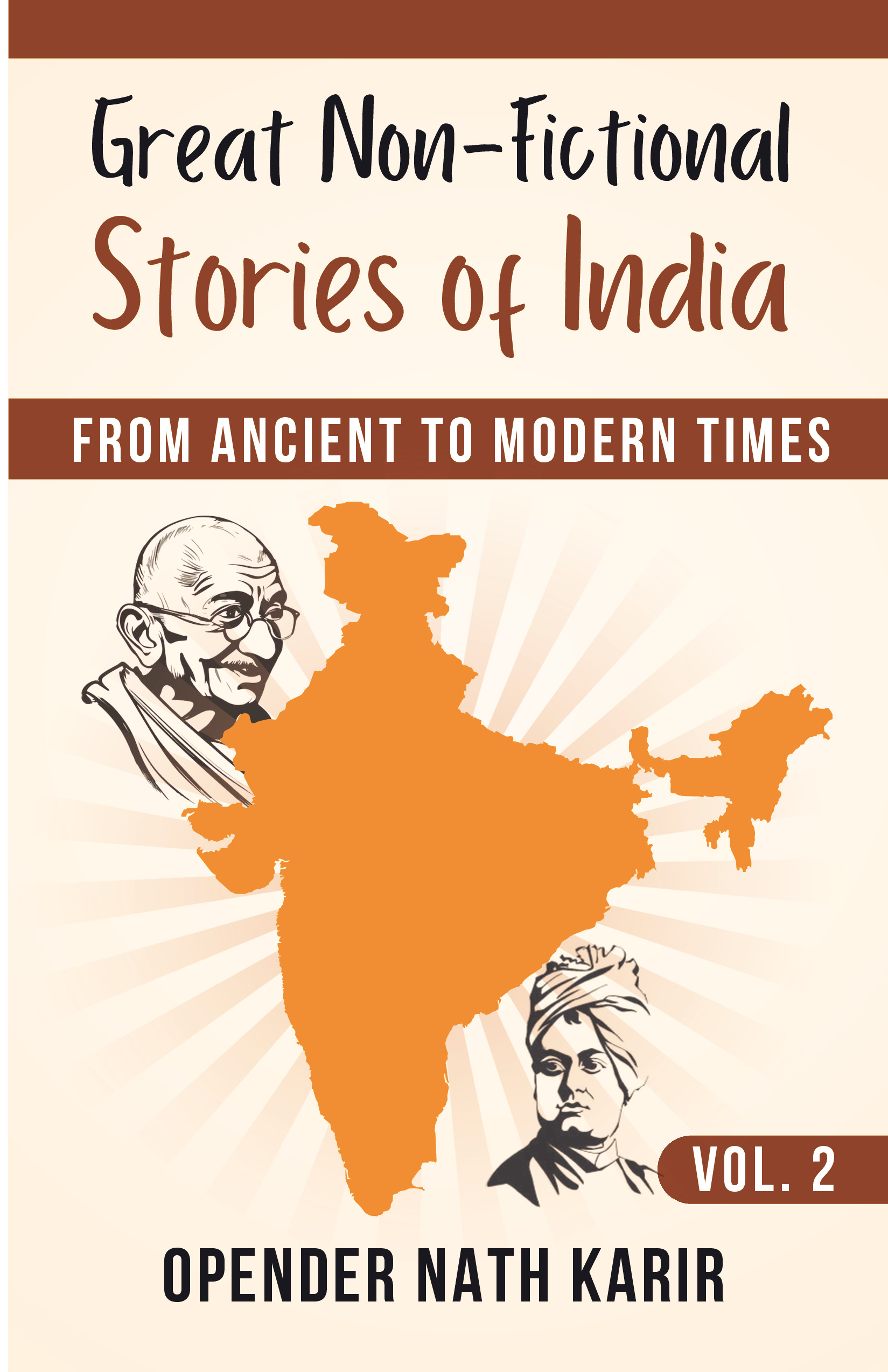 Great Non-fictional Stories of India - From Ancient to Modern Times ...