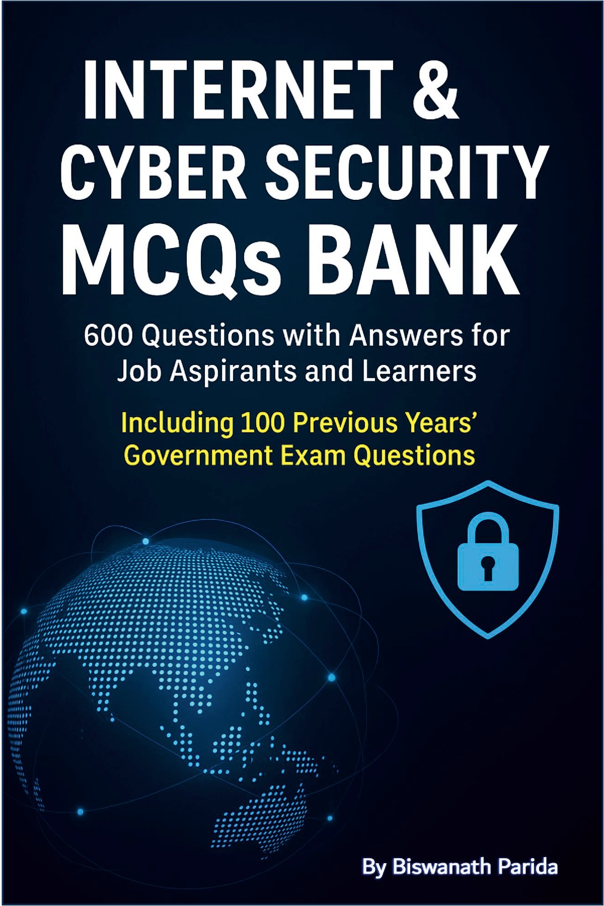 Internet & Cyber Security MCQs Bank: 600 Questions with Answers for Job ...