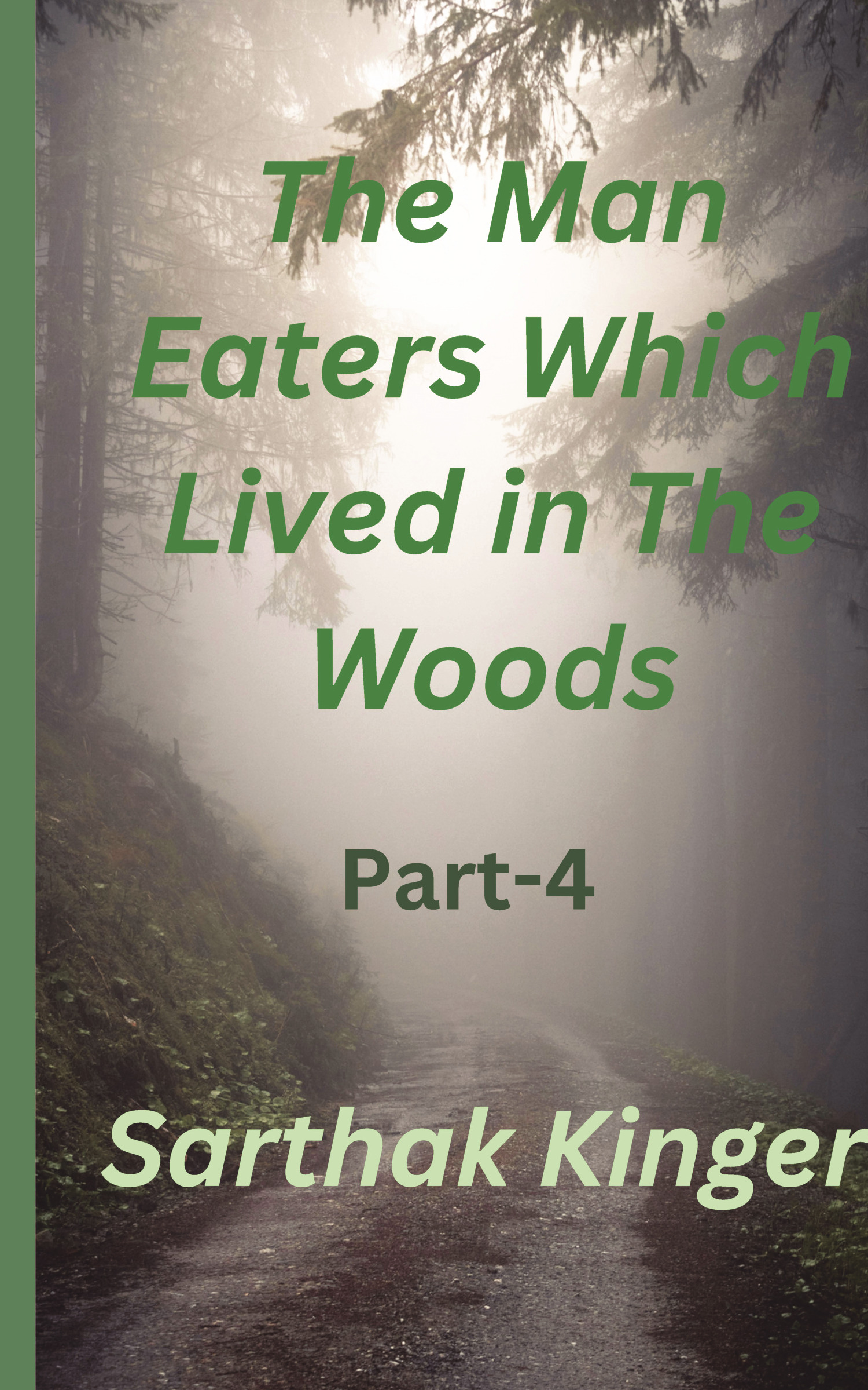 The Man Eaters Which Lived in The Woods | Pothi.com