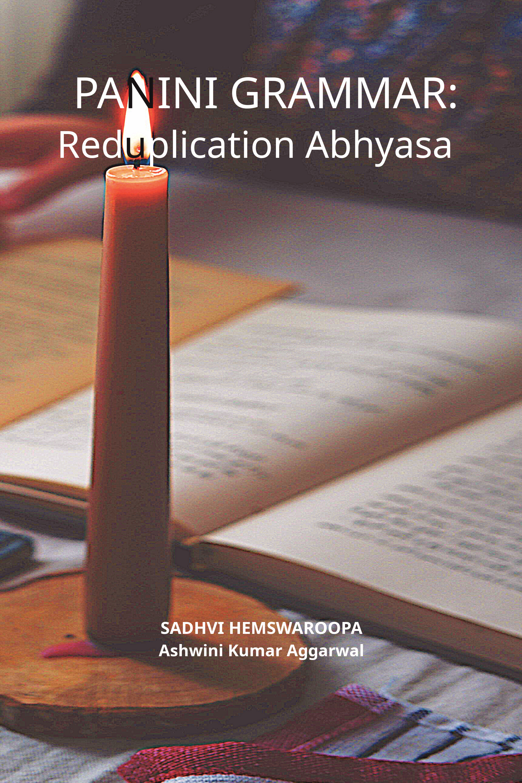 Panini Grammar: Reduplication Abhyasa | Pothi.com