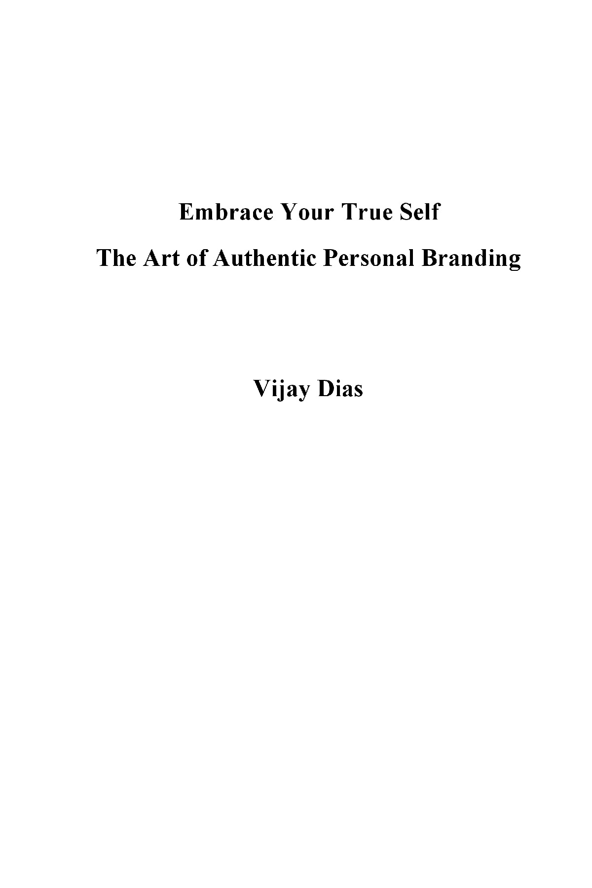 Embrace Your True Self: The Art of Authentic Personal Branding | Pothi.com