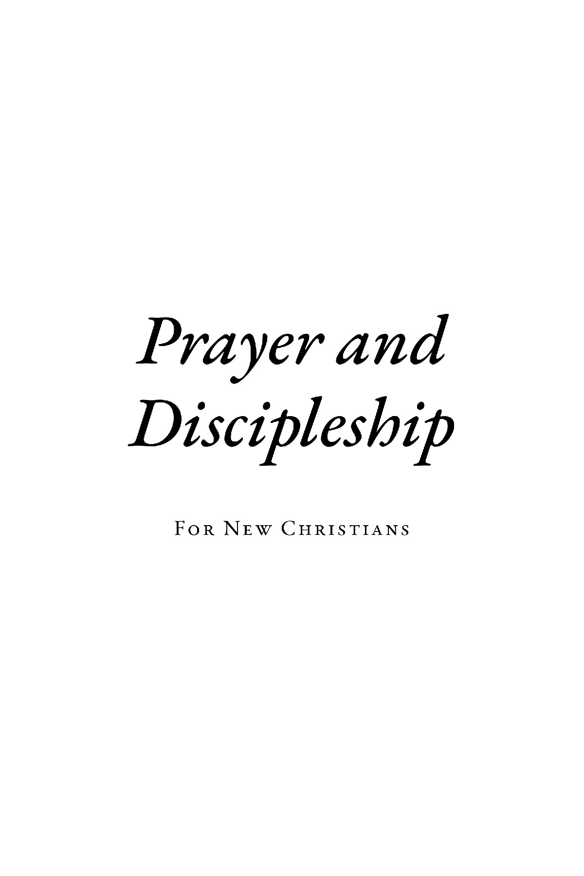 Prayer and Discipleship for New Christians | Pothi.com